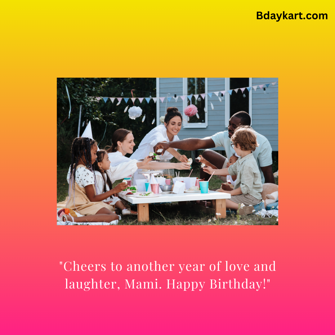 120+ Happy Birthday Wishes for Mami | Happy Birthday Mami - Bdaykart.com