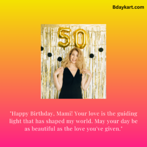 120+ Happy Birthday Wishes for Mami | Happy Birthday Mami - Bdaykart.com