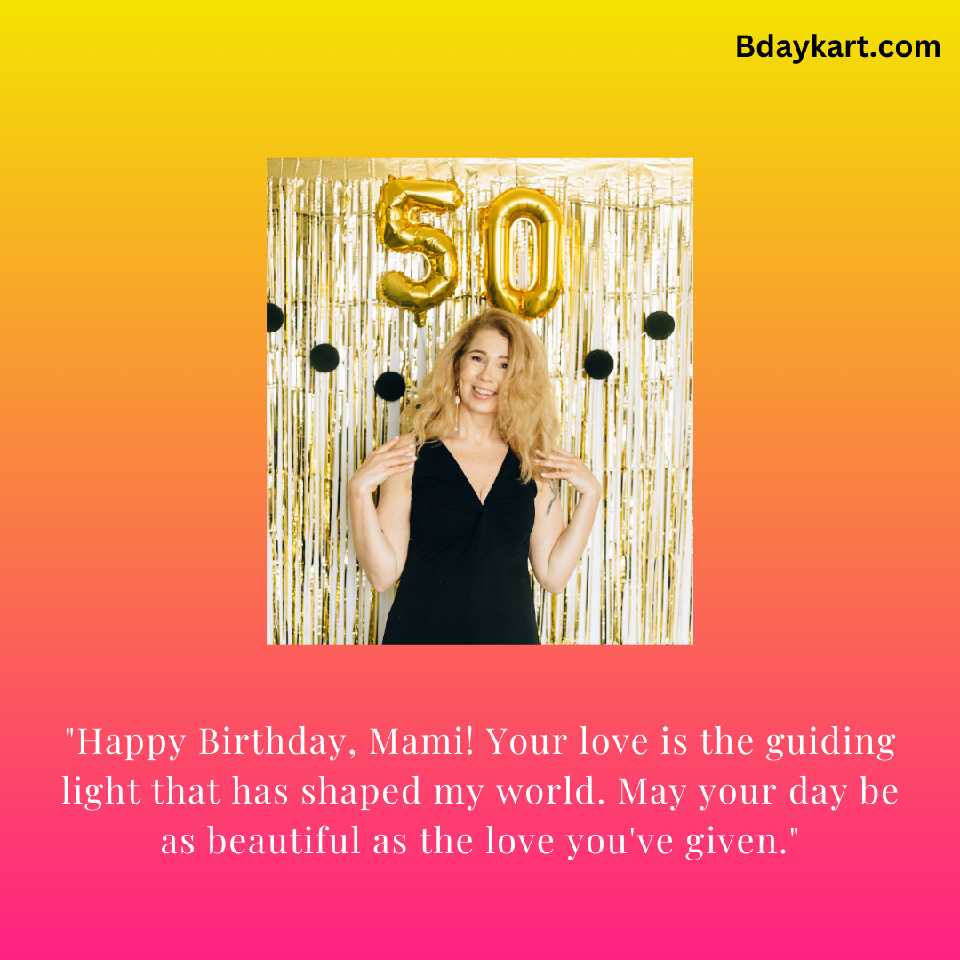 120+ Happy Birthday Wishes for Mami | Happy Birthday Mami - Bdaykart.com