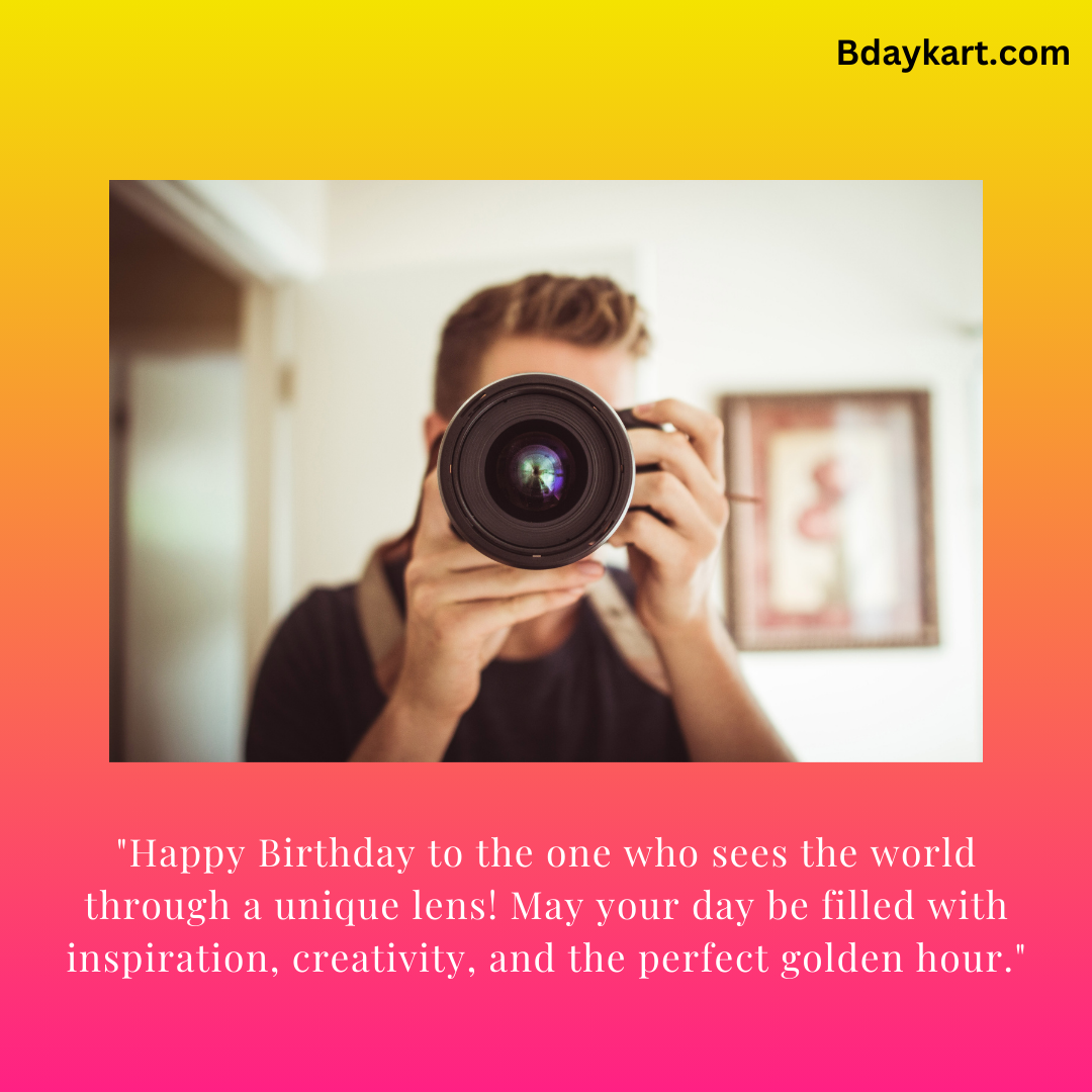 Happy Birthday Wishes for Photographer - Bdaykart.com