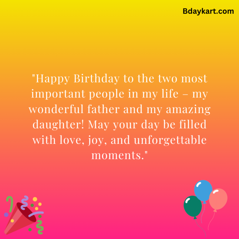 120+ Father and Daughter Birthday on Same Day Quotes - Bdaykart.com