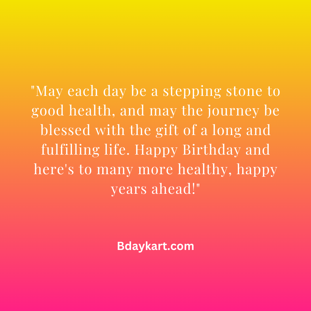 Wishing You Good Health and Long Life Messages - Bdaykart.com