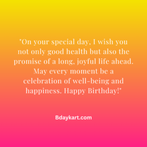 Wishing You Good Health and Long Life Messages - Bdaykart.com
