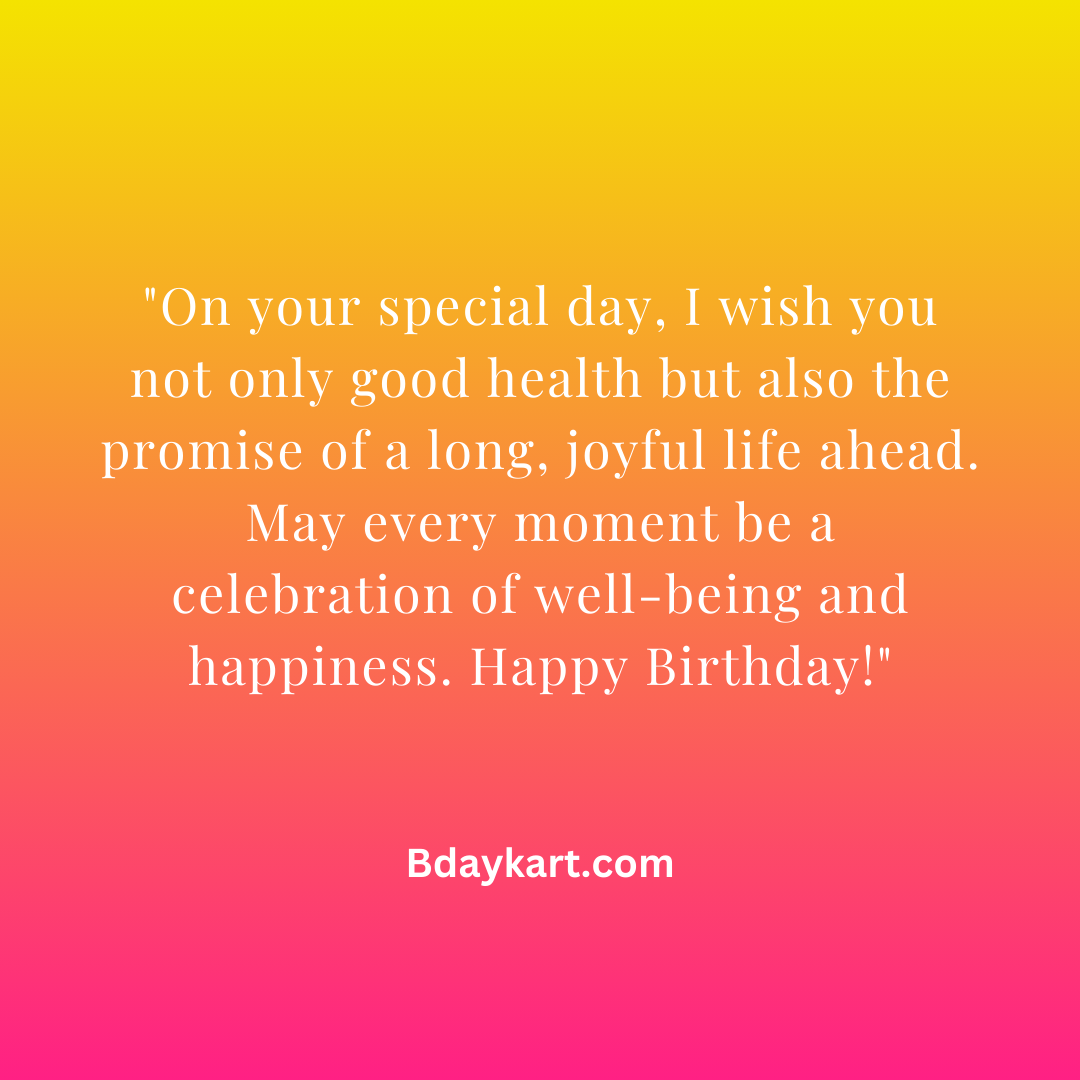 Wishing You Good Health and Long Life Messages - Bdaykart.com
