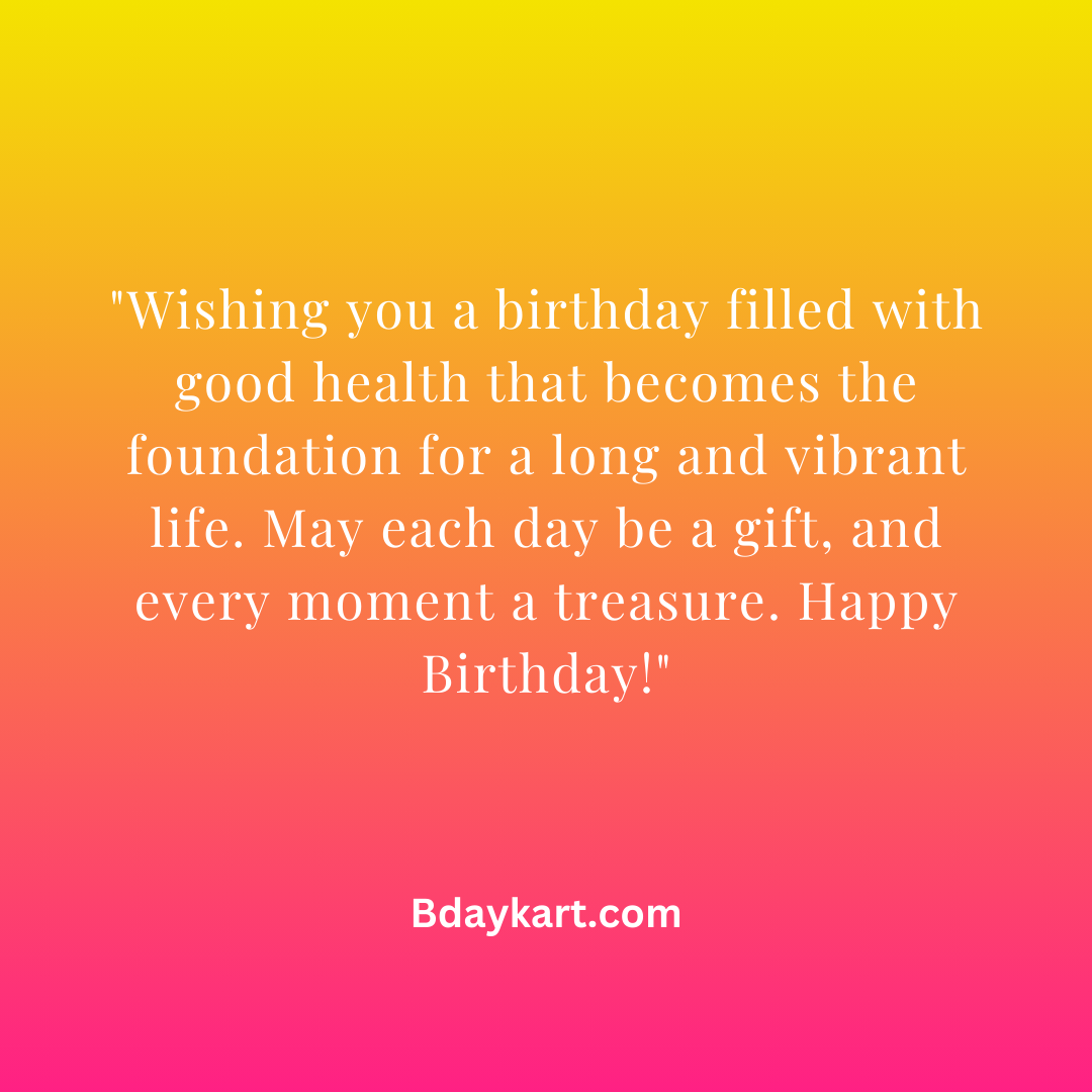 Wishing You Good Health and Long Life Messages - Bdaykart.com